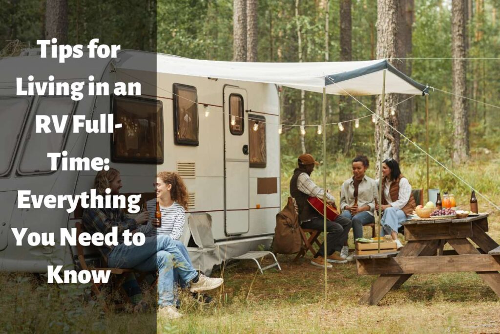 How to Prepare for Living in an RV Full-Time: A Detailed Guide — RVchief